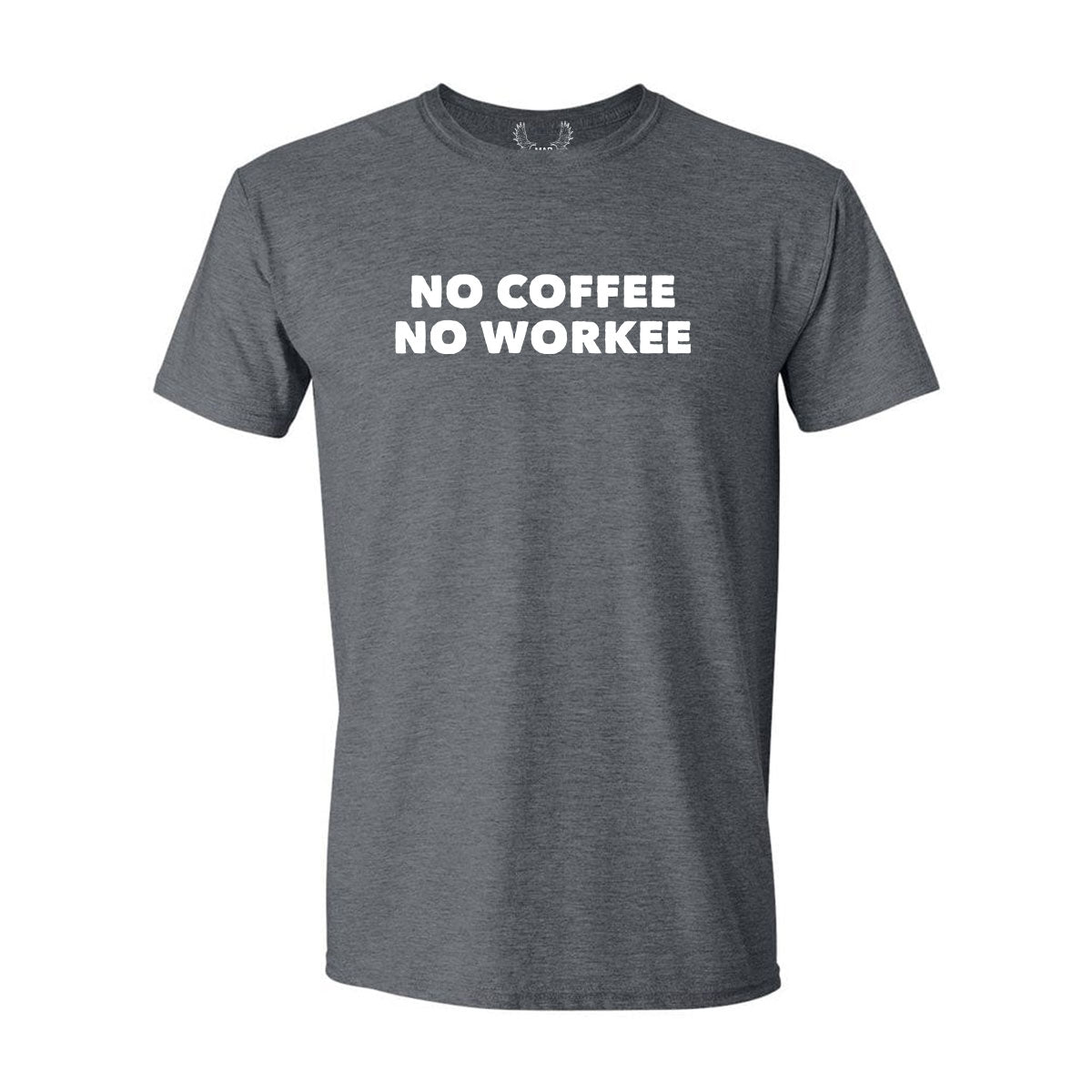 No Coffee No Workee